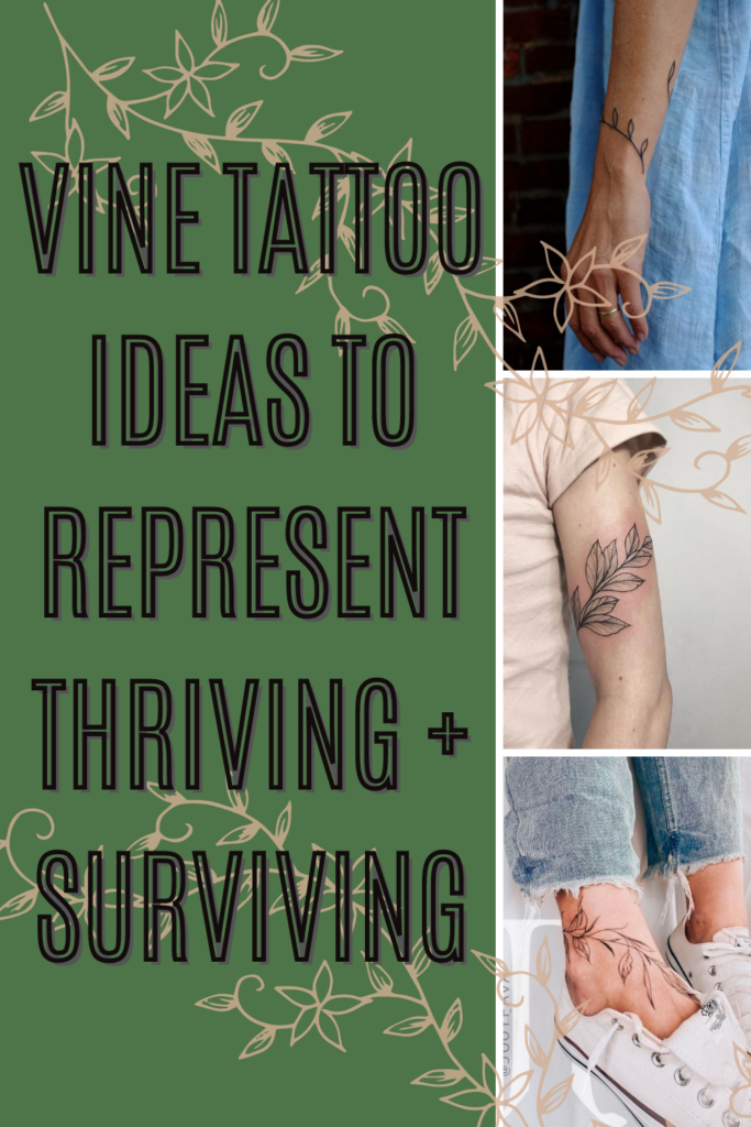 Vine Tattoo Ideas (47+) to Represent Thriving + Surviving - Tattoo Glee