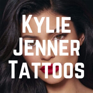 8 Kylie Jenner Tattoos You'll Fall In Love With - Tattoo Glee