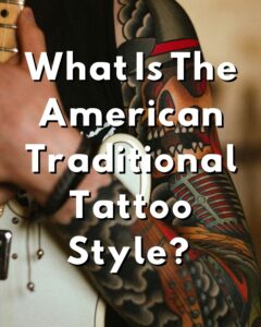51 American Traditional Tattoos: Bold Lines & Classic Ink - Tattoo Glee